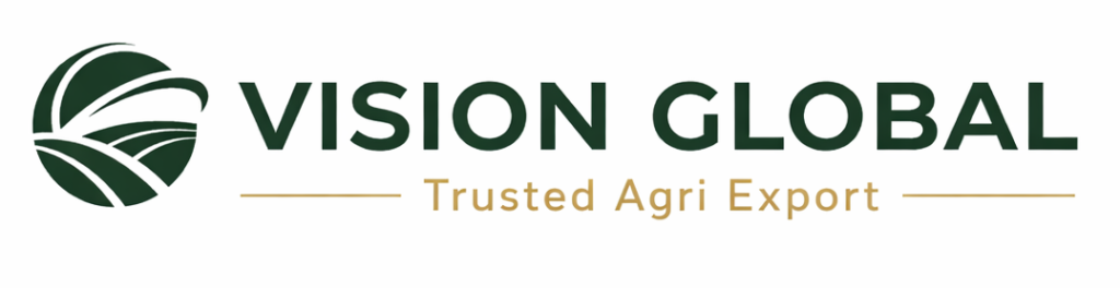 Agricultural Products Exporter from India - VISION GLOBAL